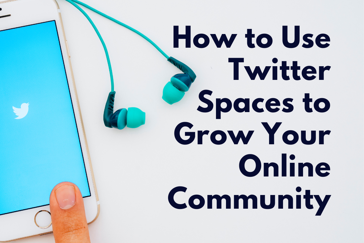 How to Use Twitter Spaces to Grow Your Online Community » Soaster