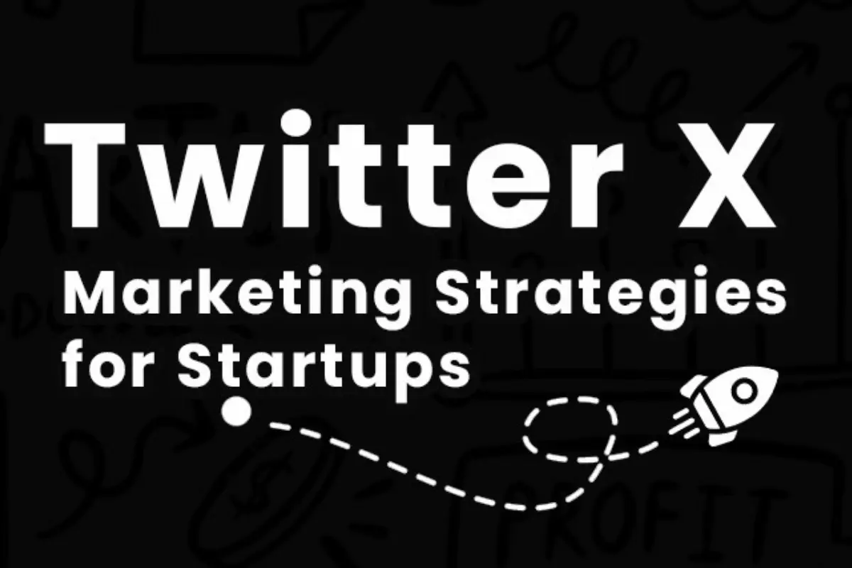 Twitter X Marketing for Startups: Best Practices and Tips » Soaster